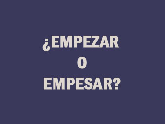 Cómo se escribe empezar o empesar - Educar Doncomos.com